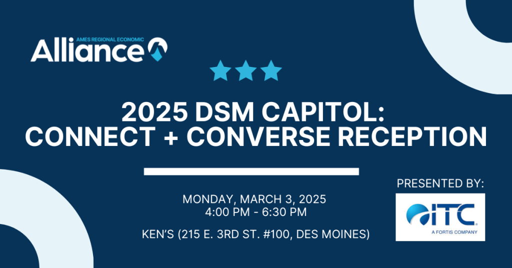 2025 DSM Capitol: Connect + Converse Reception - Ames Regional Economic ...