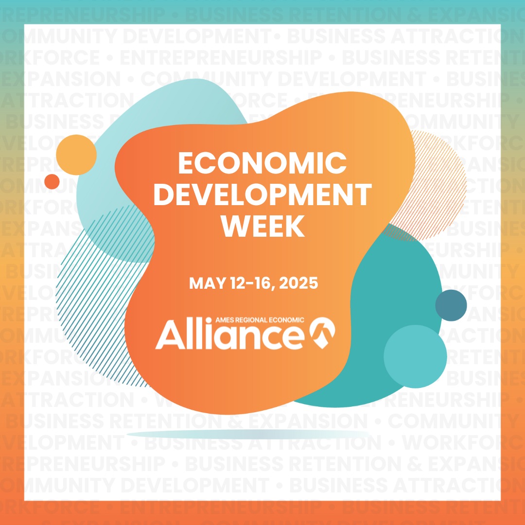 Ames Regional Economic Alliance Marks Economic Development Week 2025 ...